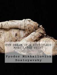 Books Kinokuniya: The Dream of a Ridiculous Man : Large Print ...