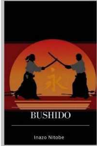 Books Kinokuniya: Bushido / Nitobe, Inazo (9781984924247)