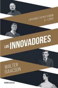 Books Kinokuniya: Los Innovadores / the Innovators / Isaacson, Walter ...