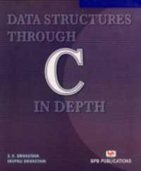 Books Kinokuniya: Data Structures through C in Depth / Srivastava, S. K ...
