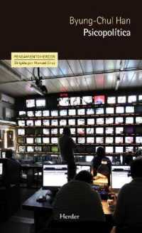 Books Kinokuniya: Psicopoltica/ Psychopolitics (Reprint Translation) / Han, Byung-Chul/ Berges ...