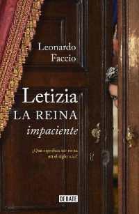 Books Kinokuniya: Letizia. La reina impaciente / Letizia. the Impatient ...