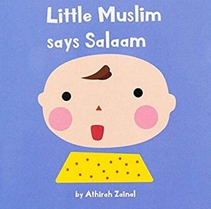 Books Kinokuniya: Little Muslim Says Salaam / (9789671481455)