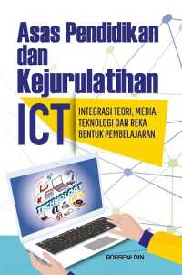 Books Kinokuniya: ASAS PENDIDIKAN DAN KEJURULATIHAN ICT: INTEGRASI TEORI, MEDIA, TEKNOLOGI DAN ...
