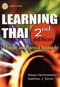 Books Kinokuniya: เรียนภาษาไทย : Learning Thai (A Unique and Practical ...