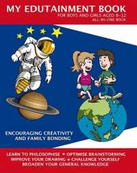Books Kinokuniya: My Edutainment Book: For Boys and Girls Aged 8–12 ...