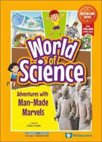 Books Kinokuniya: Adventures with Man-made Marvels (World of Science ...