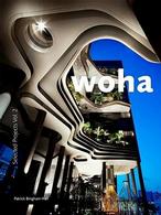 Books Kinokuniya: WOHA : Selected Projects / Bingham-Hall, Patrick ...