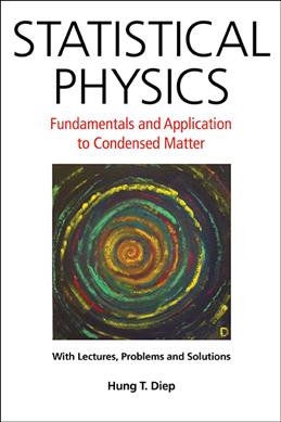 Books Kinokuniya: Statistical Physics: Fundamentals and Application to Condensed Matter / Diep ...