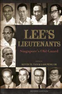 Books Kinokuniya: Lee’s Lieutenants: Singapore’s Old Guard (Revised ...