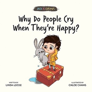 Books Kinokuniya: Jack Is Curious #2: Why Do People Cry When Theyτ¬╢σå ...