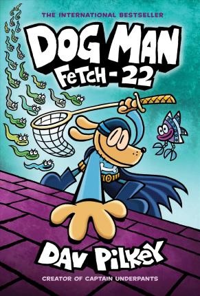 Books Kinokuniya: Fetch 22 (Dogman # 8) / (9789814906531)
