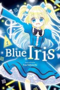 Books Kinokuniya: Blue Iris #1 / (9789814999960)