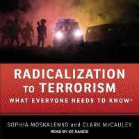 Books Kinokuniya: Radicalization to Terrorism : What Everyone Needs to ...
