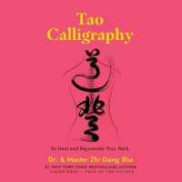 Books Kinokuniya: Tao Calligraphy to Heal and Rejuvenate Your Back ...