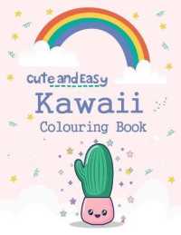 Books Kinokuniya: Cute and Easy Kawaii Colouring Book: A Fun and ...