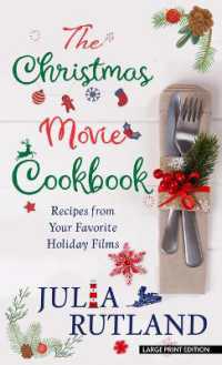 Books Kinokuniya: The Christmas Movie Cookbook : Recipes from Your ...