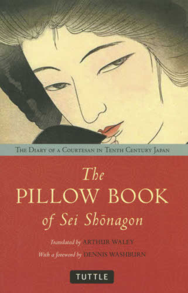 Books Kinokuniya: The Pillow Book of Sei Shonagon（PB版） / ア−サ−・ウェイリ− デニ− ...